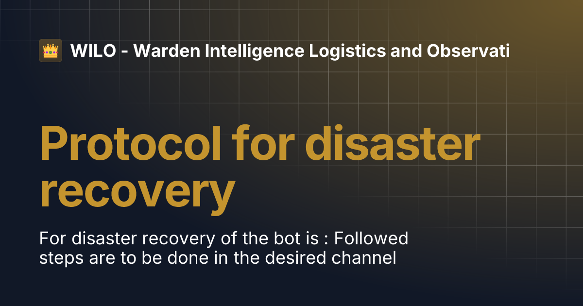 Protocol for disaster recovery | WILO - Warden Intelligence Logistics ...